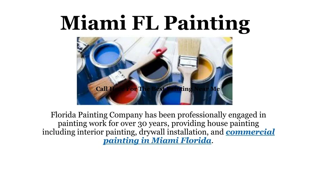 PPT - Affordable & Guarantee Miami Painting Service PowerPoint ...