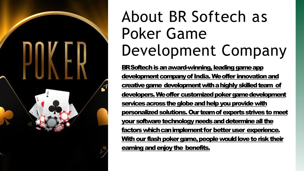 PPT - Why You Should Hire BR Softech to Start Your Business in Poker Game- PowerPoint ...