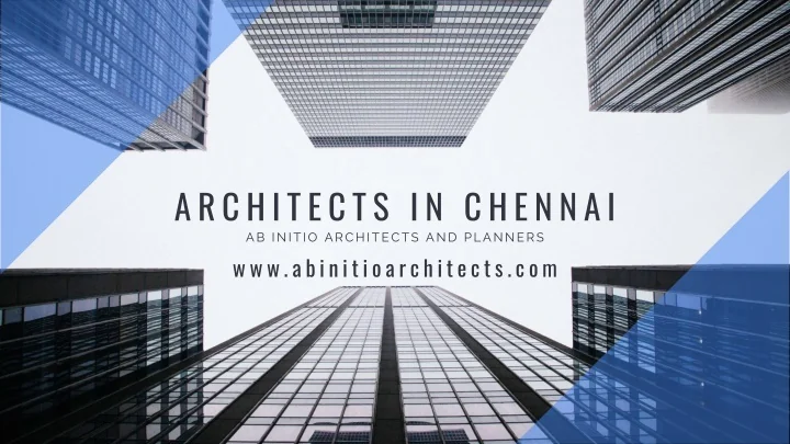 PPT - AB Initio Architects and Planners - Architects in chennai ...