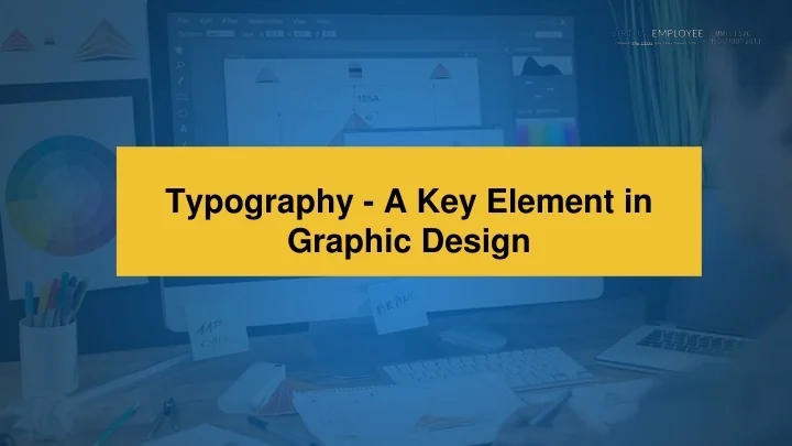 PPT - Typography - A Key Element in Graphic Design PowerPoint ...