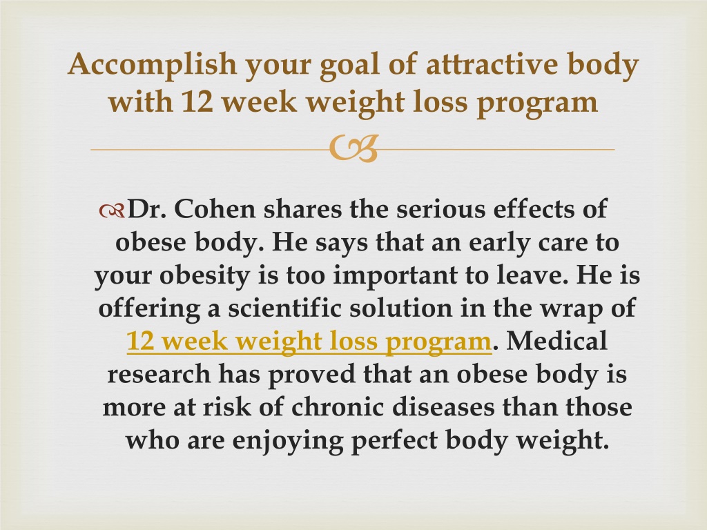 Ppt Accomplish Your Goal Of Attractive Body With 12 Week Weight Loss