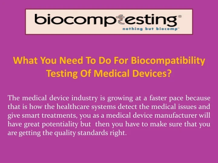 PPT - What You Need To Do For Biocompatibility Testing Of Medical ...