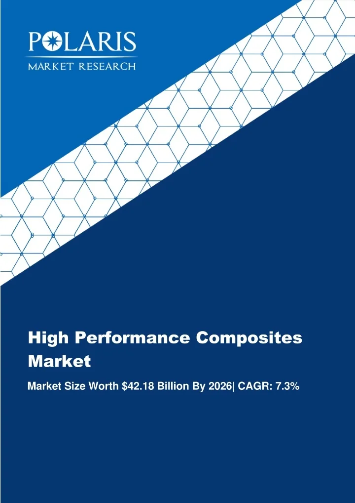PPT - High Performance Composites Market Global Trends & Forecasts To ...