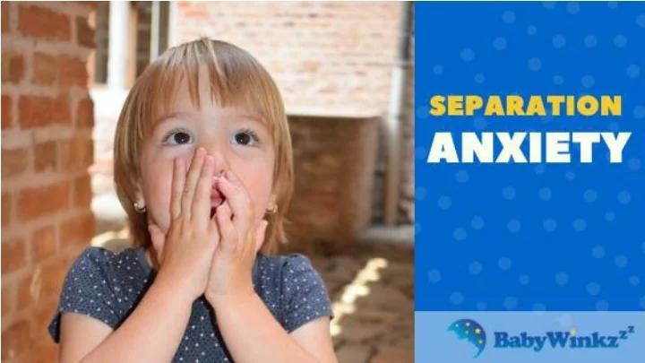 PPT - 8 Tips for Easing Separation Anxiety PowerPoint Presentation ...