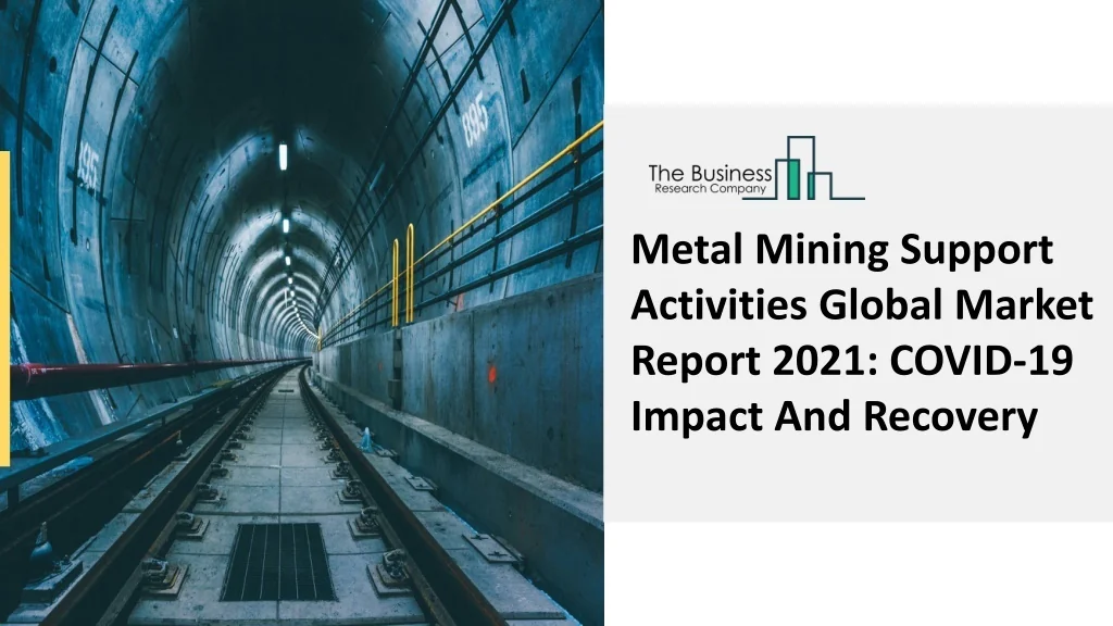 PPT - Metal Mining Support Activities Market Industry Analysis, Size ...