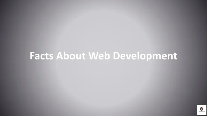 PPT - Facts About Web Development PowerPoint Presentation, free ...