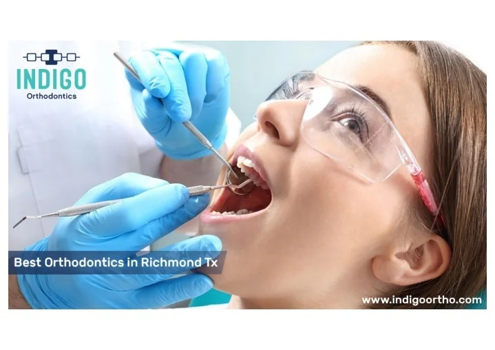 PPT - Best Orthodontics in Richmond Tx | Affordable Orthodontist in ...