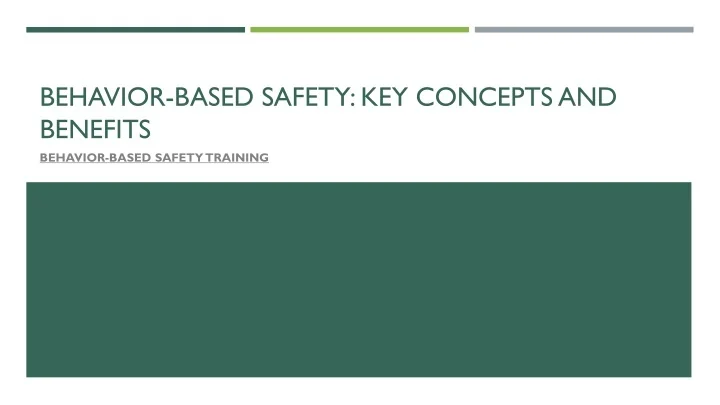 PPT - Behavior-Based Safety Key Concepts and Benefits PowerPoint ...