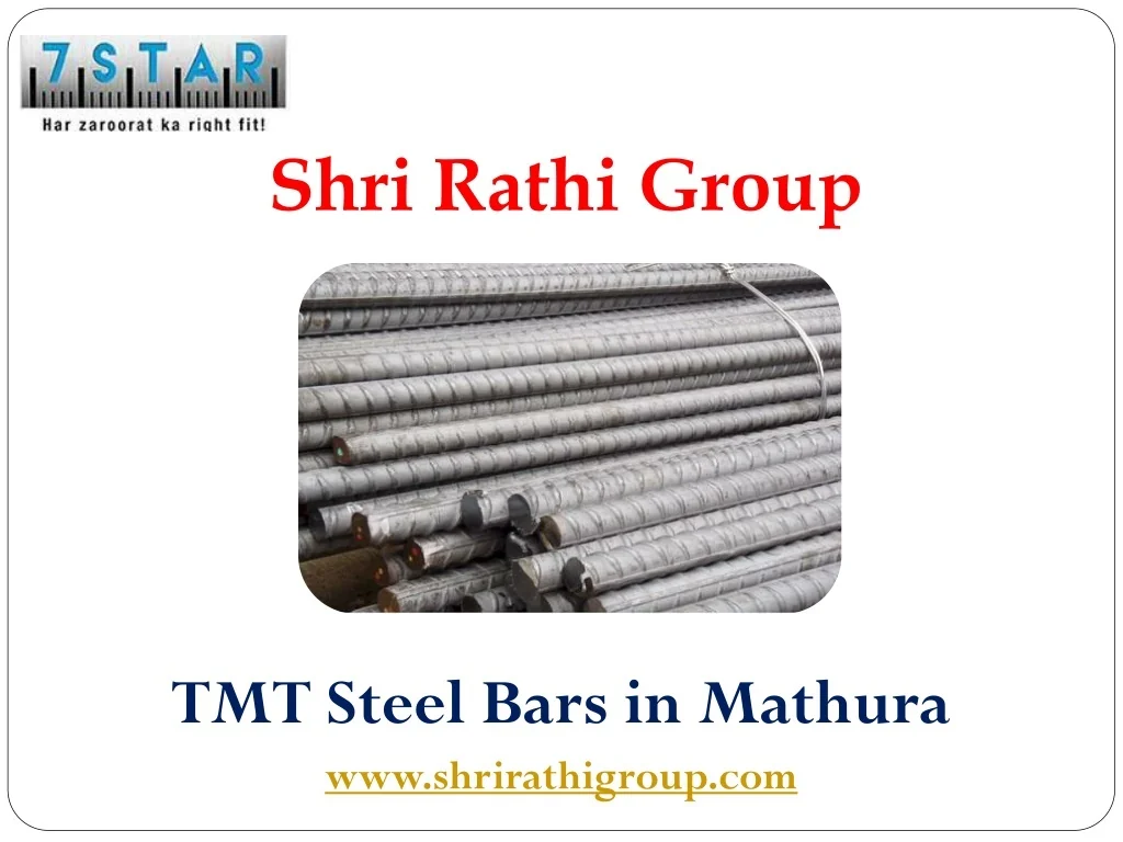 PPT - TMT Steel Bars in Mathura – Shri Rathi Group PowerPoint ...