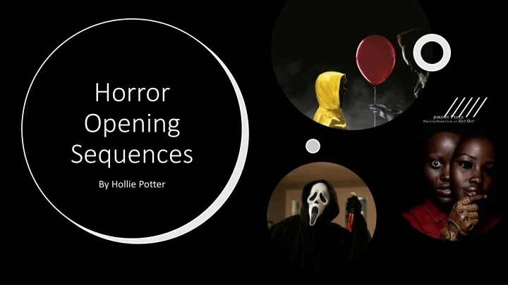 PPT - Horror opening sequence PowerPoint Presentation, free download - ID:10875485