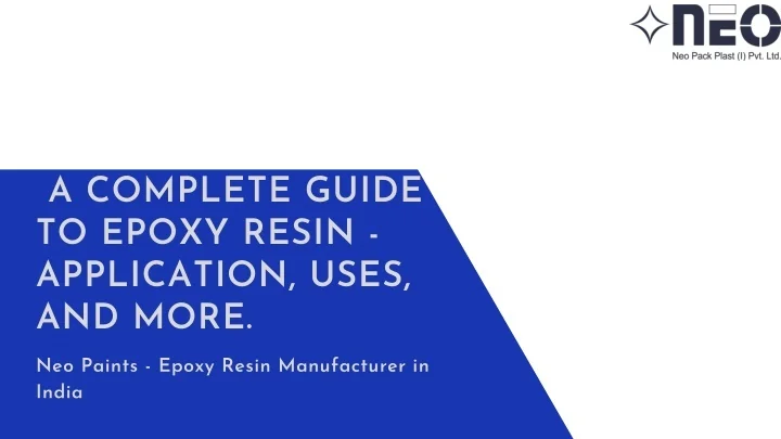 PPT - A Complete Guide to Epoxy Resin - Application, Uses, and More ...