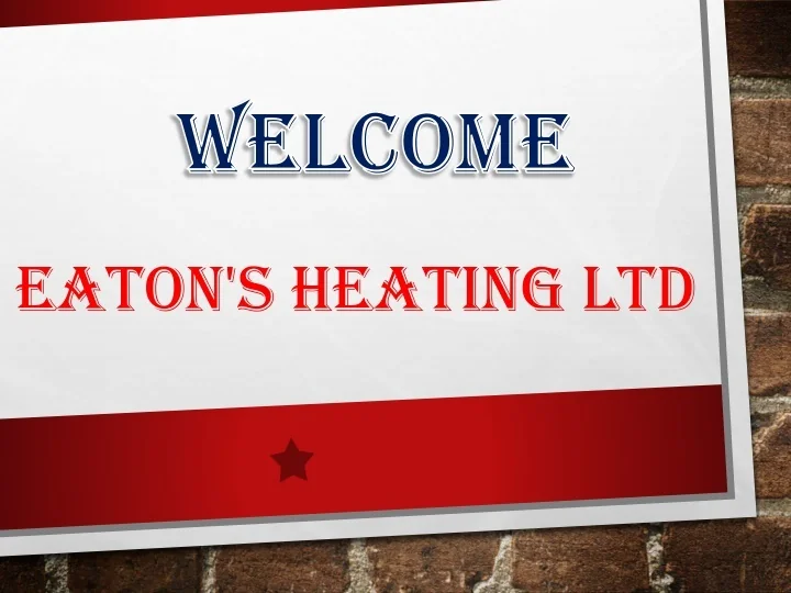 PPT - Eaton's Heating Ltd PowerPoint Presentation, free download - ID ...