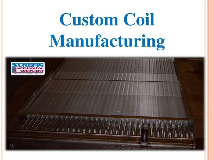 PPT - Custom Coil Manufacturing PowerPoint Presentation, free download ...