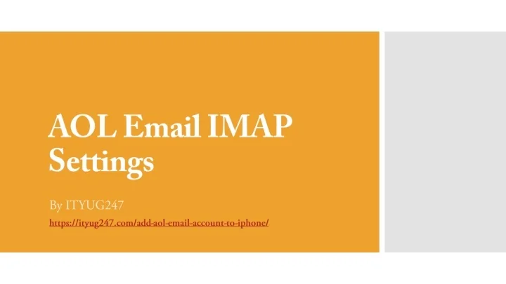 PPT - How to Setup AOL Mail IMAP Server Settings PowerPoint ...