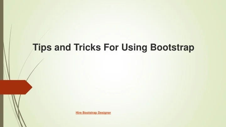 PPT - Tips and Tricks For Using Bootstrap PowerPoint Presentation, free download - ID:10895955