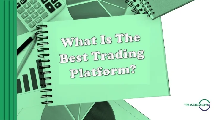 PPT - What Is The Best Trading Platform PowerPoint Presentation, free ...