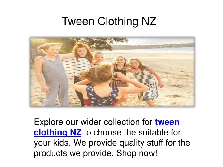 PPT - Tween Clothing NZ PowerPoint Presentation, free download - ID ...