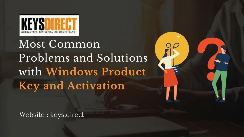 PPT - Most Common Problems and Solutions with Windows Product Key and ...