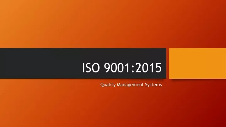 PPT - ISO 9001 2015 PowerPoint Presentation, free download - ID:10905671 PPT - ISO 9001 2015 PowerPoint Presentation, free download - ID:10905671