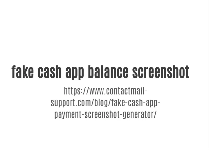 PPT - How does fake cash app balance screenshot work? What it really ...