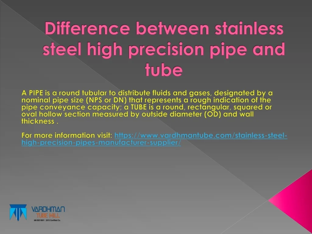 PPT - Difference betwee stainless steel high precision pipe and tubes ...