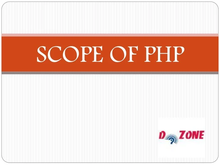 PPT - SCOPE OF PHP PowerPoint Presentation, free download - ID:10915328