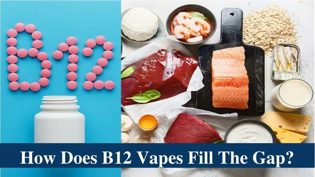 PPT - Wellness With Vitamin B12 Vape For Your Health PowerPoint ...