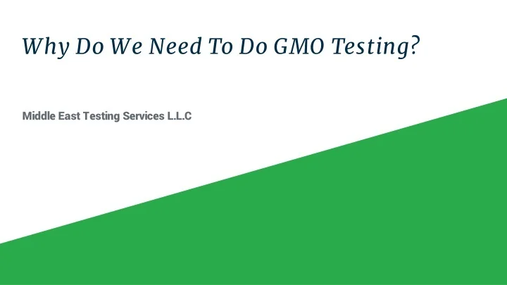 PPT - Why Do We Need To Do GMO Testing PowerPoint Presentation, free ...