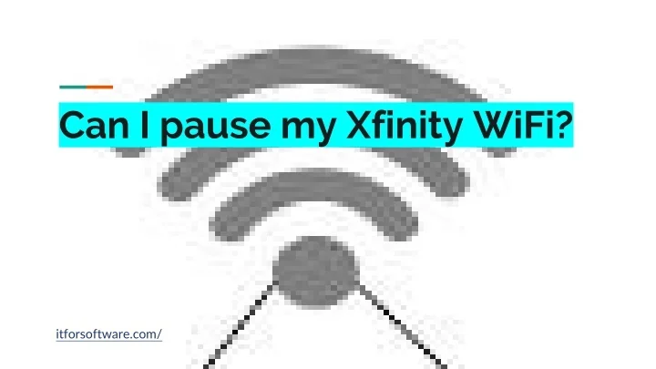 PPT - Can I pause my Xfinity WiFi_ PowerPoint Presentation, free ...