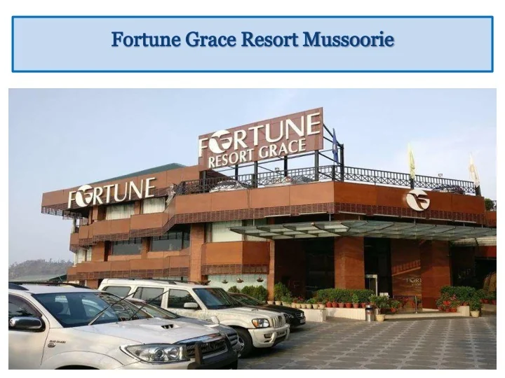 PPT - Fortune Grace Resort Mussoorie | Destination Wedding in Mussoorie ...