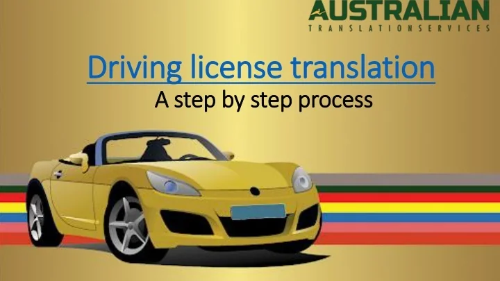 PPT - Driving license translation - A step by step process PowerPoint ...
