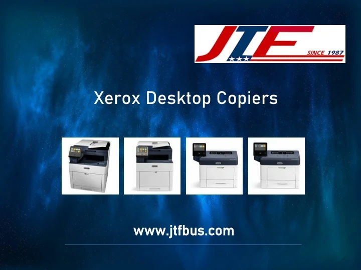PPT - Xerox Desktop Copiers for Sale PowerPoint Presentation, free ...