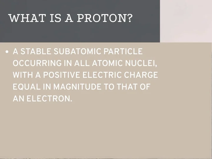 PPT - Protons PowerPoint Presentation, free download - ID:10947630