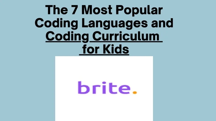 PPT The 7 Most Popular Coding Languages And Coding Curriculum For 