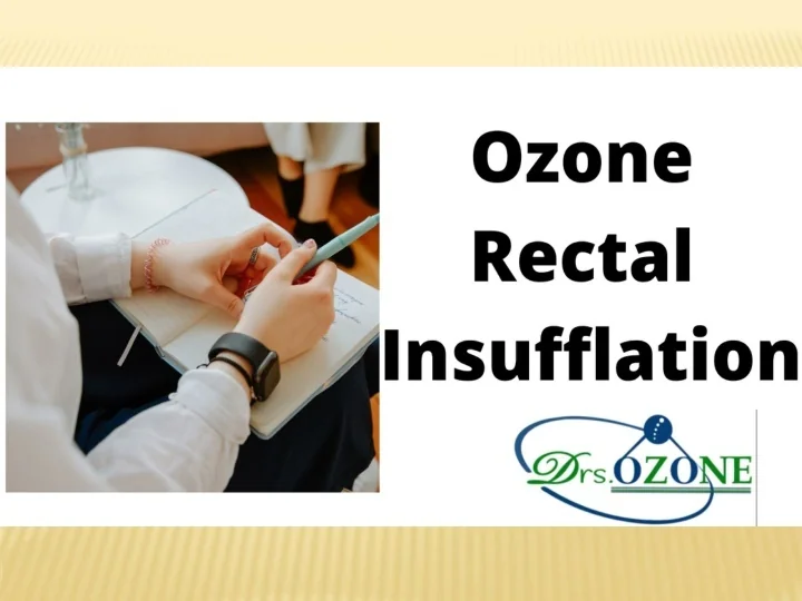 PPT - Ozone Rectal Insufflation PowerPoint Presentation, free download ...