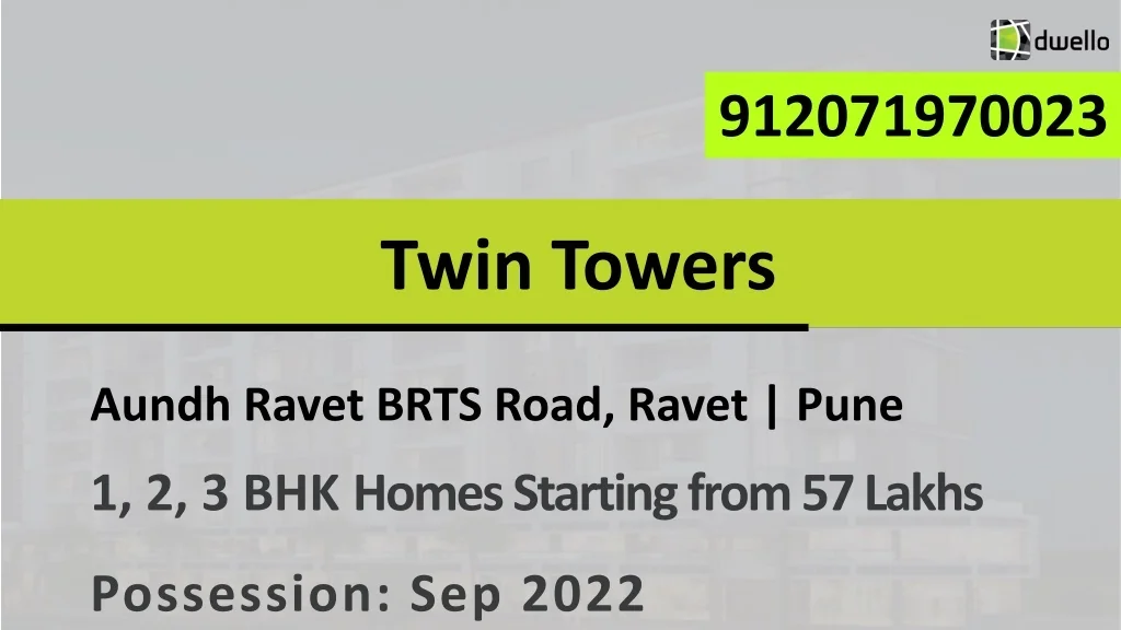PPT - Twin Towers By Sonigara Homes At Ravet, Pune - Dwello PowerPoint ...