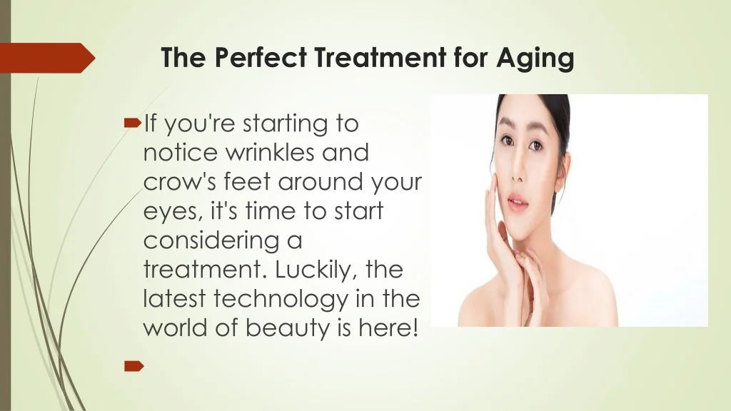 PPT - The Perfect Treatment for Aging PowerPoint Presentation, free ...