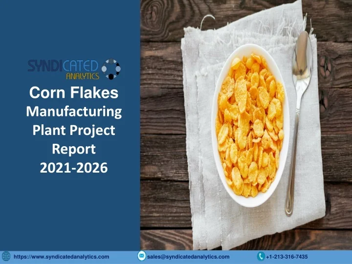 PPT - Corn Flakes Manufacturing Plant Project Report PDF 2021-2026 ...