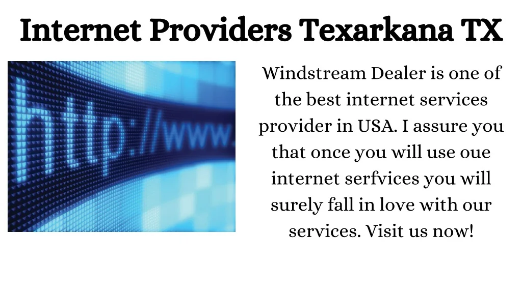 PPT - Best Internet Provider Texarkana | Windstream Dealer PowerPoint ...