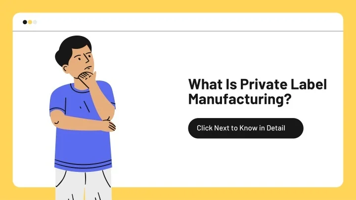 PPT - What is Private Label – How Private Labeling Manufacturing Works ...