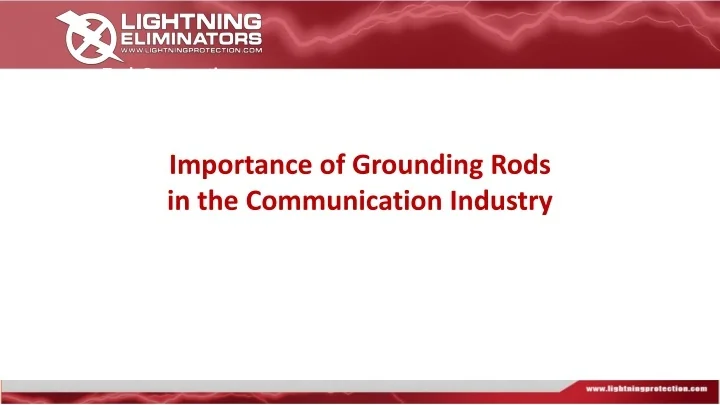 PPT - Importance of Grounding Rod in Communication Industry PowerPoint ...