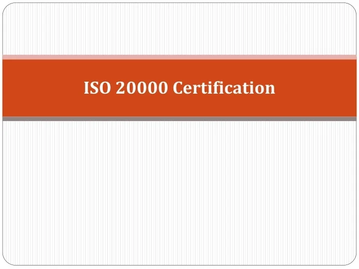 PPT - ISO 20000 certification PowerPoint Presentation, free download ...