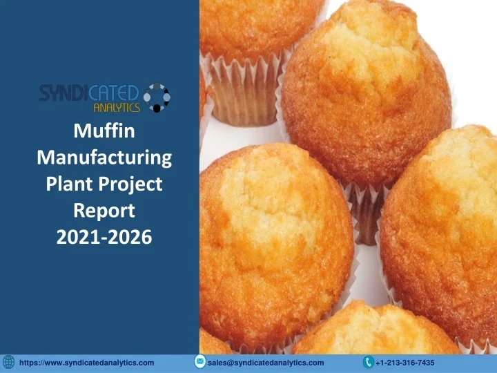 PPT - Muffin Manufacturing Plant Project Report PDF 2021-2026 ...