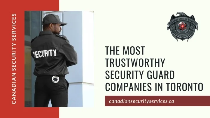 PPT - The Most Trustworthy Security Guard Companies in Toronto ...