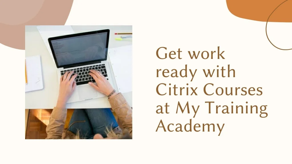 PPT - Best Citrix Courses Online | My Training Academy PowerPoint ...