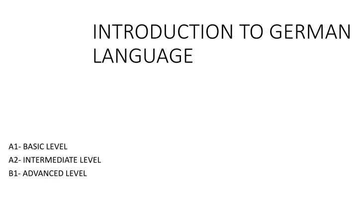 PPT - INTRODUCTION TO GERMAN LANGUAGE PowerPoint Presentation, free ...
