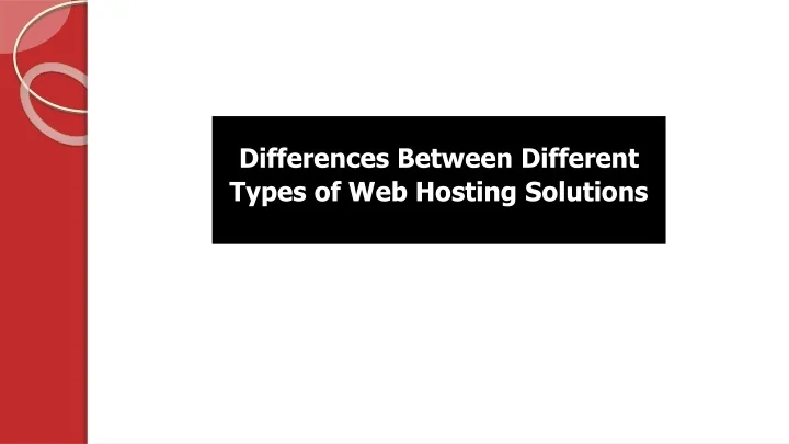 Ppt Differences Between Different Types Of Web Hosting Solutions