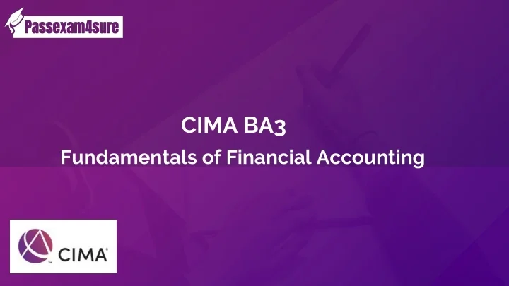 PPT - Latest CIMA BA3 Practice Exam Questions | Pass BA3 Exam in First ...