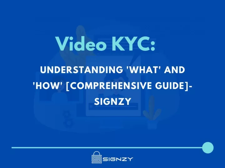 PPT - Video KYC- Understanding 'What' and 'How' [Comprehensive Guide ... PPT - Video KYC- Understanding 'What' and 'How' [Comprehensive Guide ...