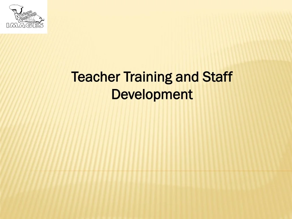 PPT - Teacher Training and Staff Development PowerPoint Presentation ...